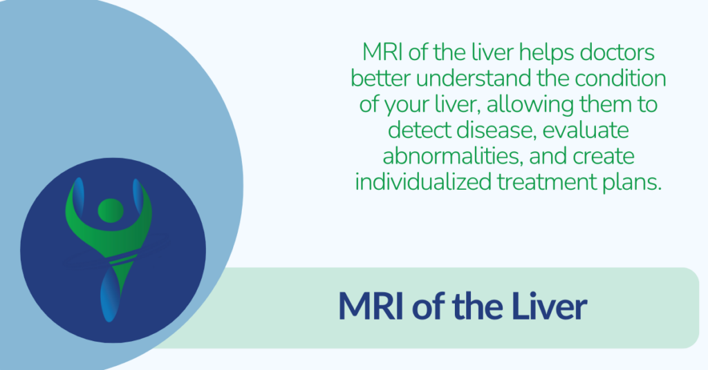 MRI of the Liver - Capitol Imaging Services